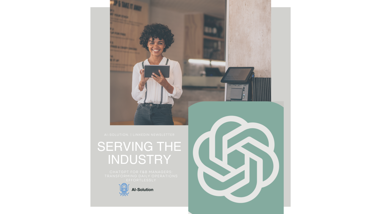 ChatGPT for F&B Managers: Transforming Daily Operations Effortlessly ChatGPT for F&B Managers: Transforming Daily Operations Effortlessly