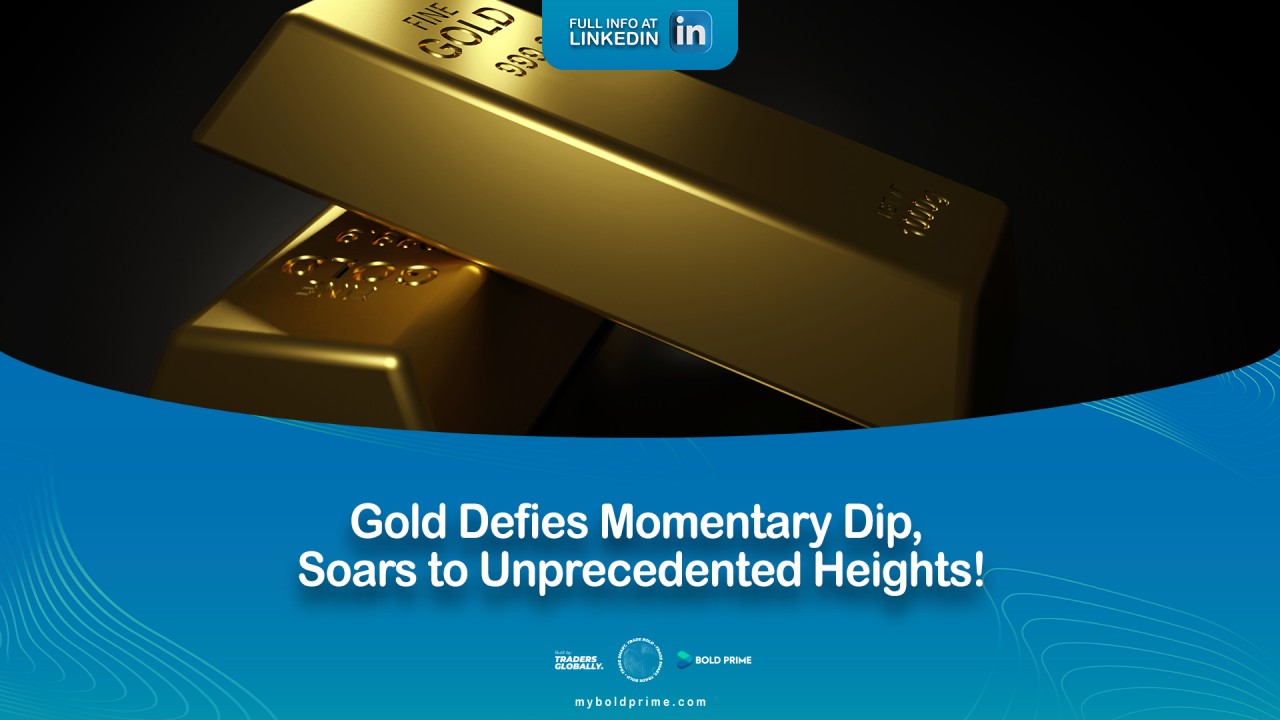 Despite a Momentary Fall, Gold Rebounds to New Heights! Despite a Momentary Fall, Gold Rebounds to New Heights!