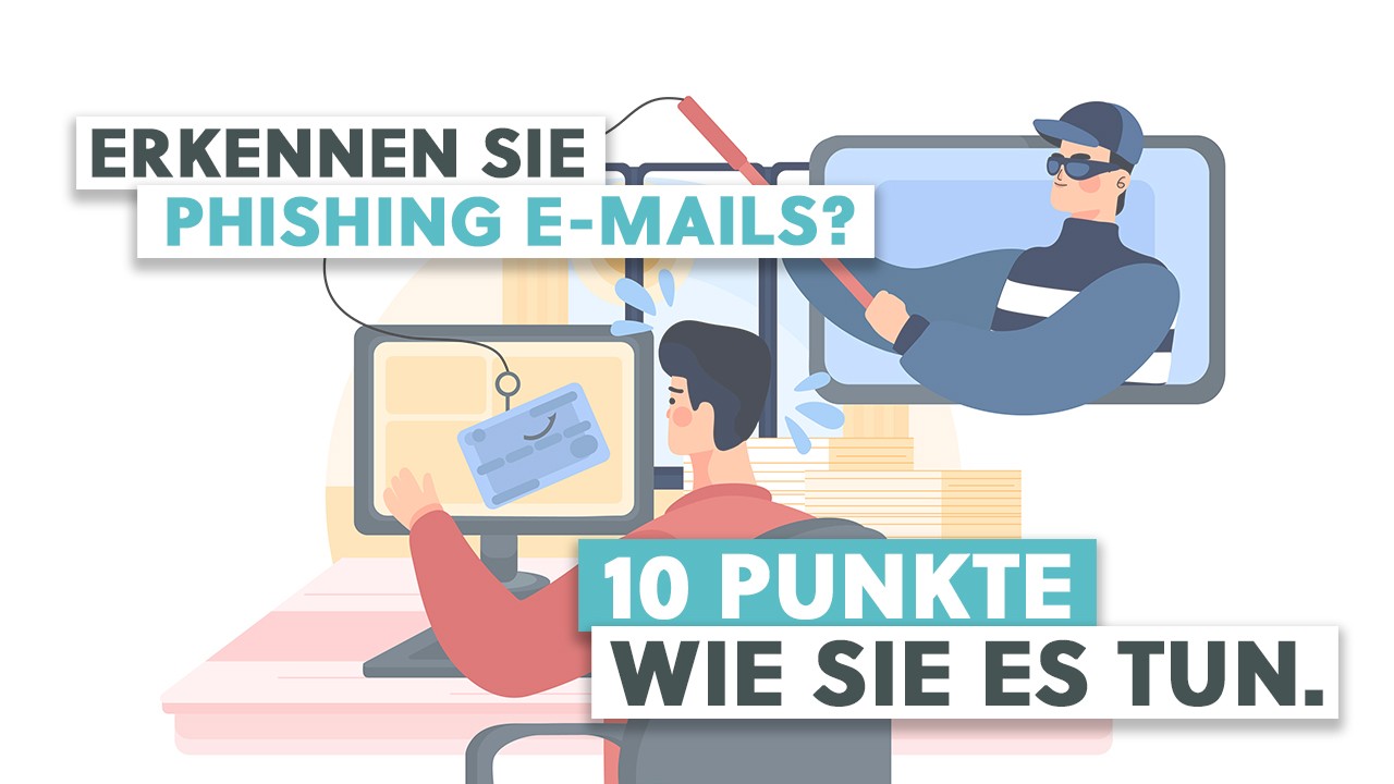 Erkennen Sie Phishing E-Mails: 10 Tipps! Erkennen Sie Phishing E-Mails: 10 Tipps!