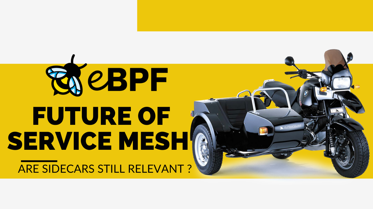 eBPF and the future of service mesh eBPF and the future of service mesh