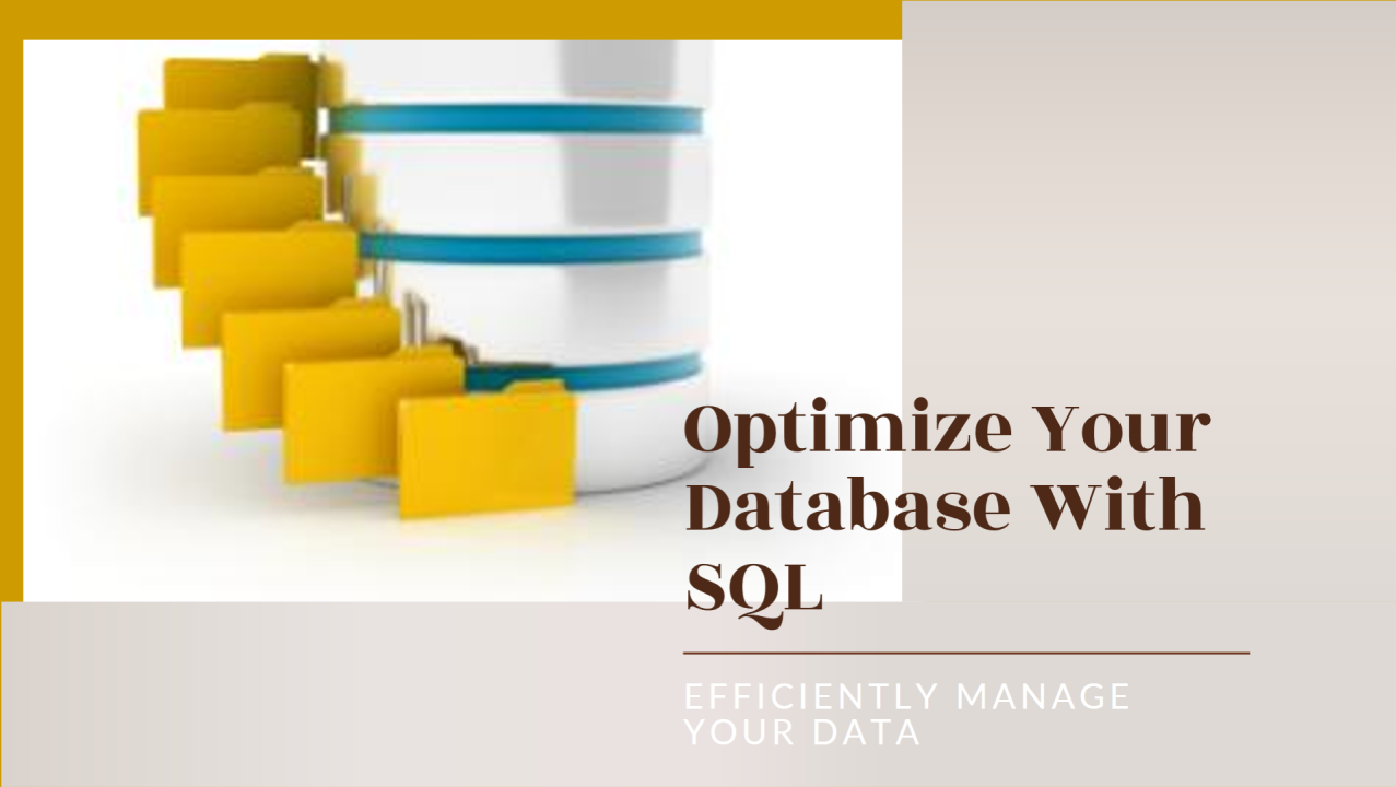 Database Optimization in SQL Database Optimization in SQL