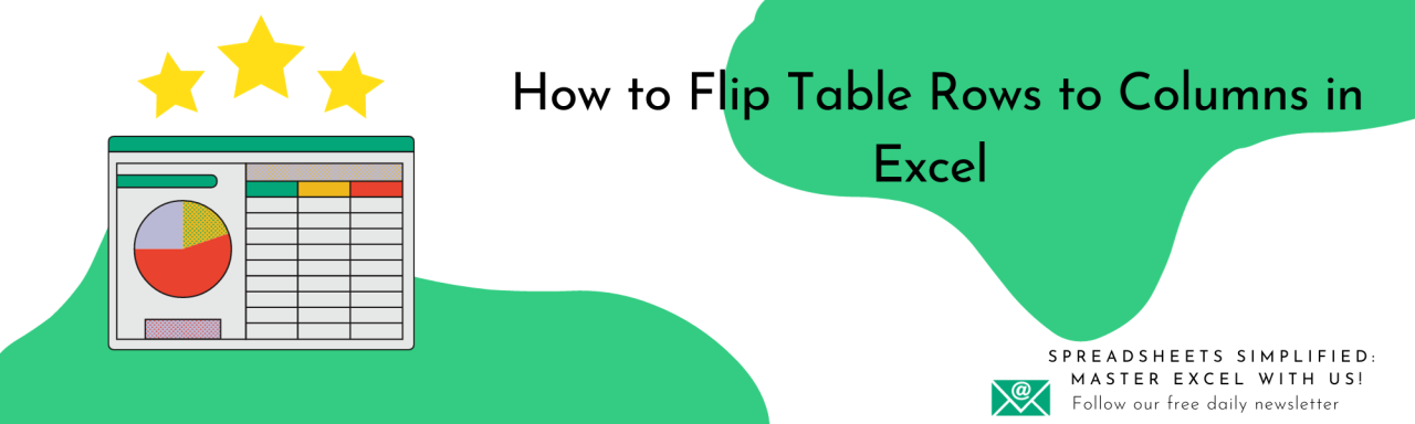 How to Flip Table Rows to Columns in Excel How to Flip Table Rows to Columns in Excel