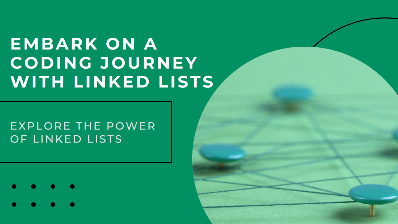 Delving into Linked Lists: My Coding Journey Delving into Linked Lists: My Coding Journey