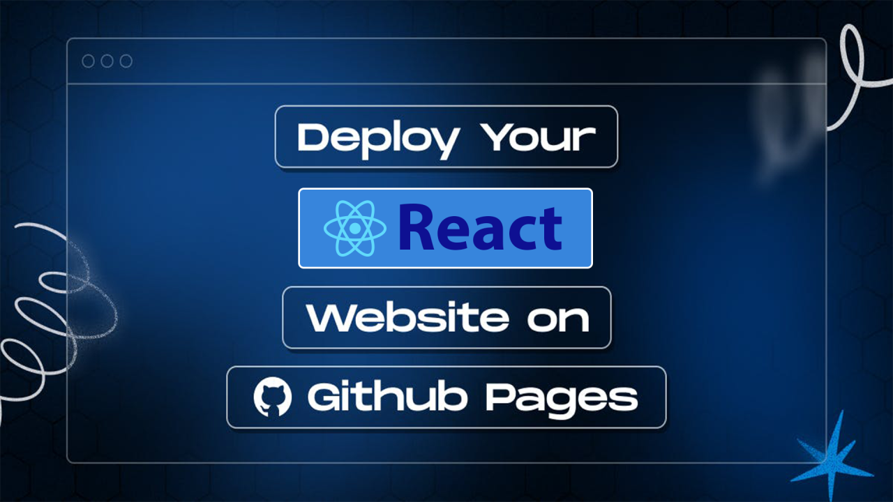 HOW TO DEPLOY A REACT WEBSITE IN GITHUB HOW TO DEPLOY A REACT WEBSITE IN GITHUB