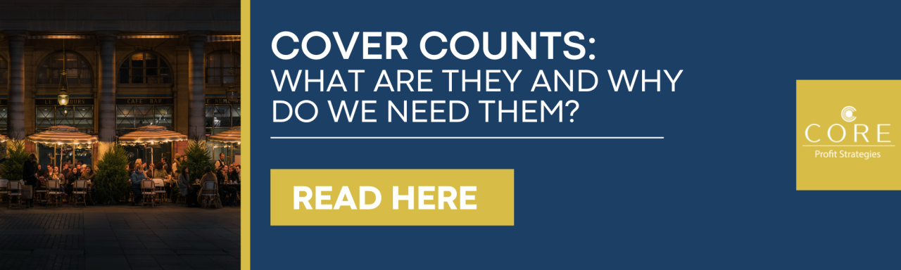 Cover Counts in F&B: What are They & Why You Need Them Cover Counts in F&B: What are They & Why You Need Them