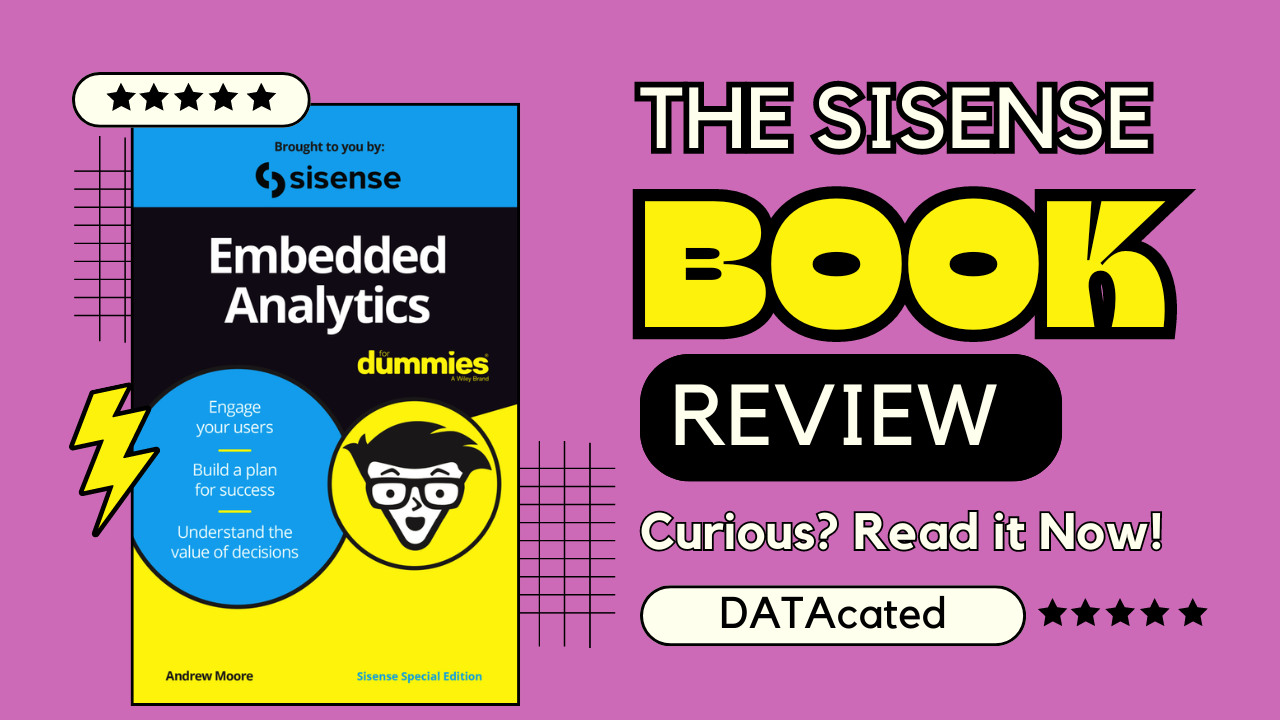 Book Review: Embedded Analytics for Dummies (Sisense) Book Review: Embedded Analytics for Dummies (Sisense)