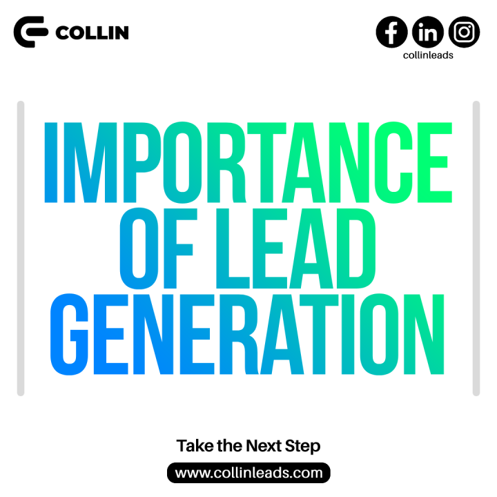 The Importance of Lead Generation The Importance of Lead Generation