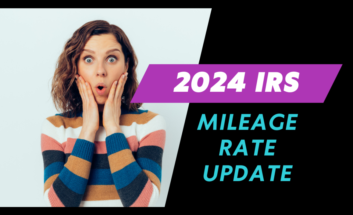 2024 IRS Mileage Rate Update 2024 IRS Mileage Rate Update