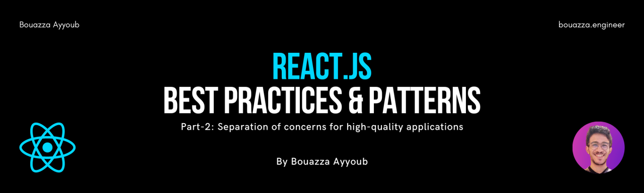 React.js Best Practices & Patterns -Part 2 React.js Best Practices & Patterns -Part 2