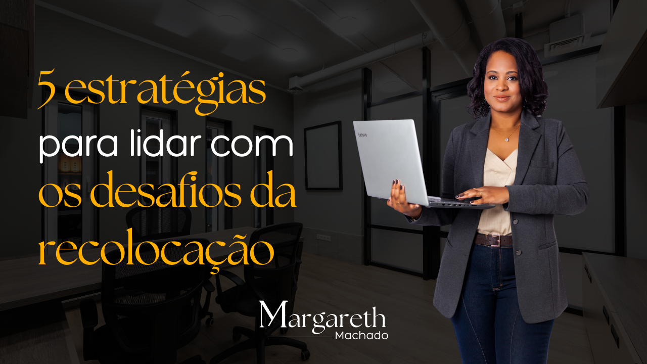 5 estratégias para lidar com os desafios da recolocação 5 estratégias para lidar com os desafios da recolocação