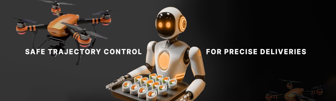 Safe Trajectory Control of Drones for precise deliveries Safe Trajectory Control of Drones for precise deliveries