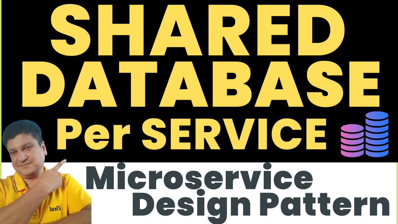 Shared Database per Service Design Pattern Tutorial for Microservices ... Shared Database per Service Design Pattern Tutorial for Microservices ...