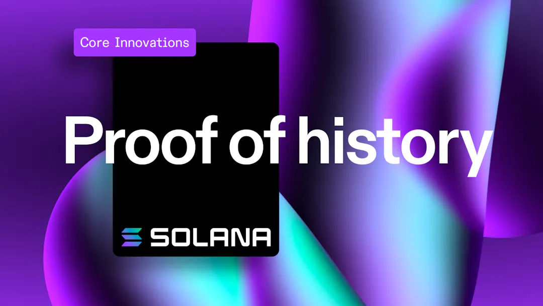 Solana's Proof-of-History's detailed explanation Solana's Proof-of-History's detailed explanation
