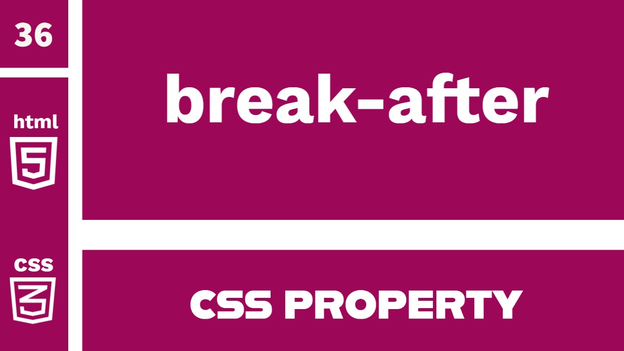 CSS Property : break-after Explained CSS Property : break-after Explained