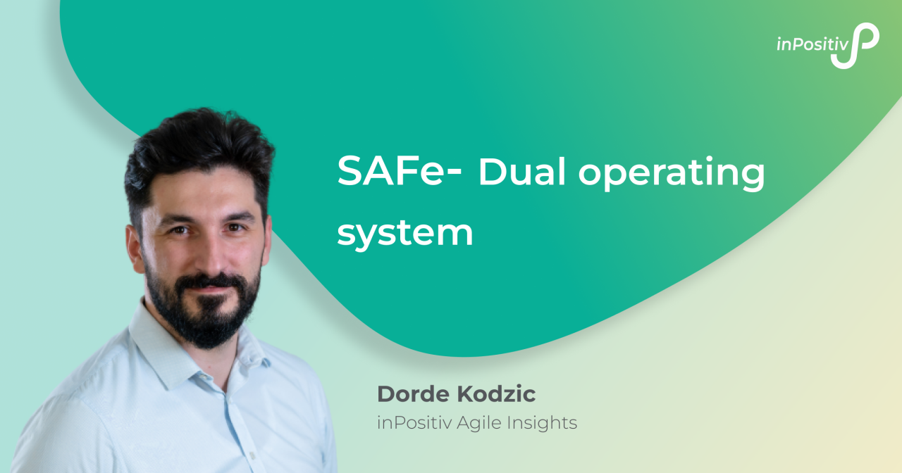 SAFe- Dual Operating System SAFe- Dual Operating System