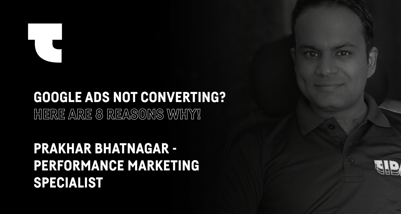 Google Ads Not Converting? Here Are 8 Reasons Why! Google Ads Not Converting? Here Are 8 Reasons Why!