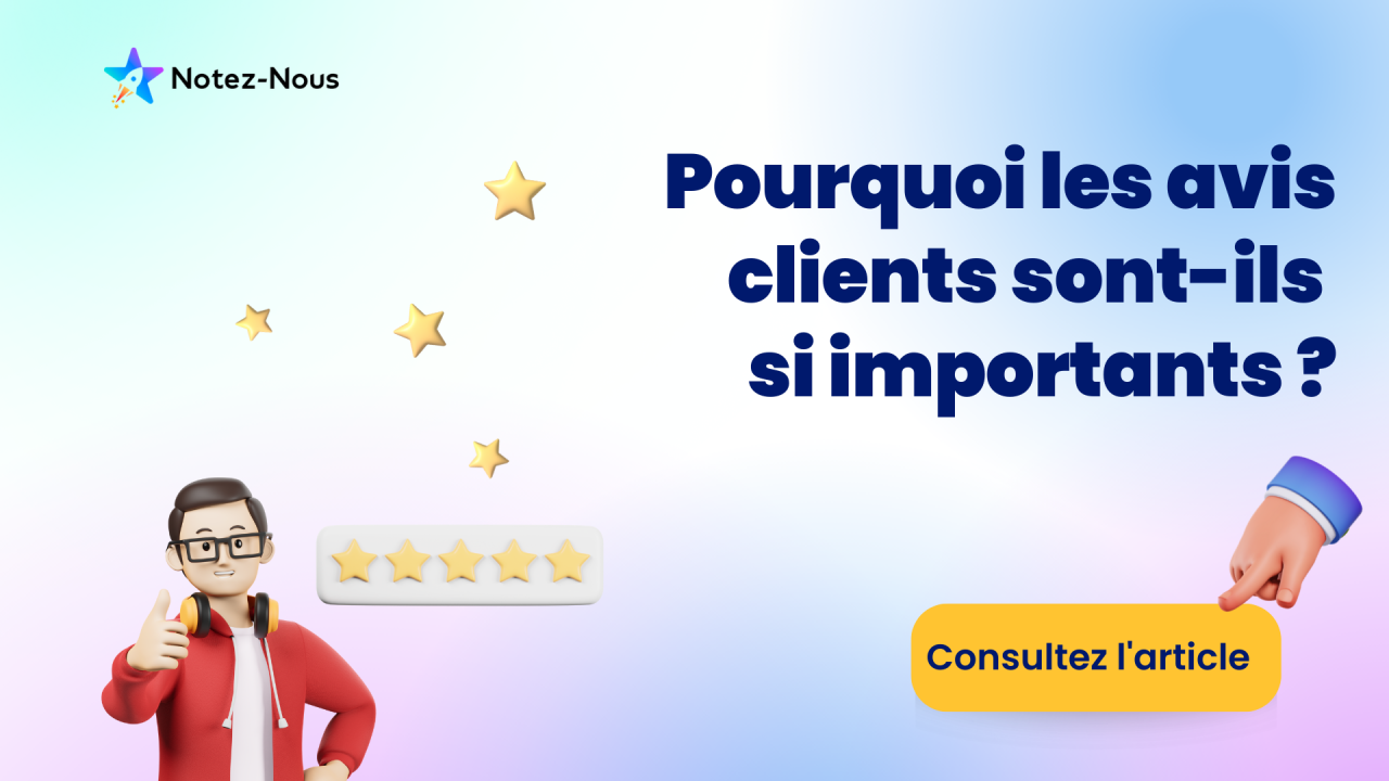 Pourquoi les avis clients sont-ils si importants Pourquoi les avis clients sont-ils si importants