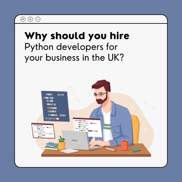Why should you hire Python developers for your business in the UK? Why should you hire Python developers for your business in the UK?