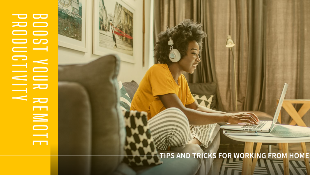Maximizing Productivity in a Remote Work Setting Maximizing Productivity in a Remote Work Setting