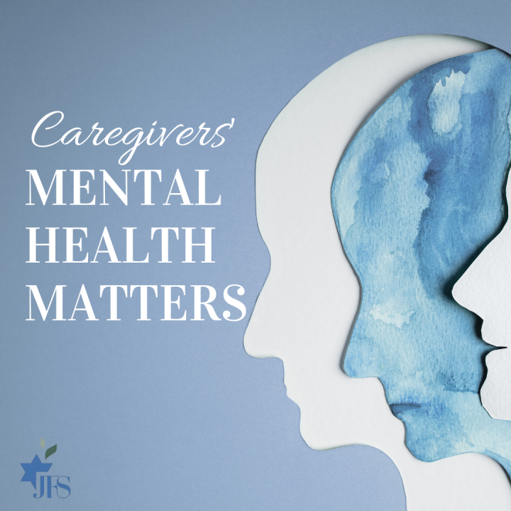 Mental Health for Caregivers Mental Health for Caregivers