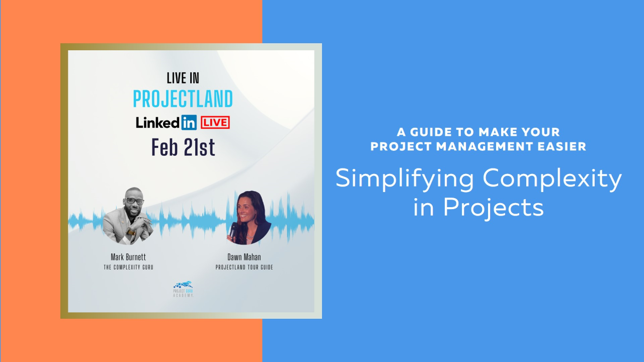 Conquering Complexity in Projectland! Conquering Complexity in Projectland!