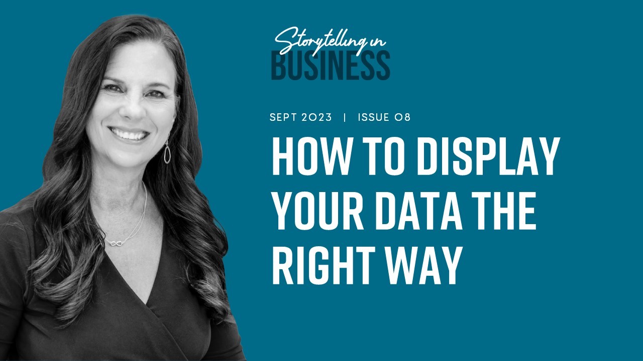 How to Display Your Data the Right Way How to Display Your Data the Right Way
