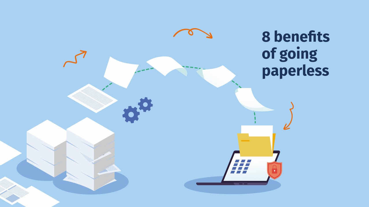 8 benefits of going paperless 8 benefits of going paperless