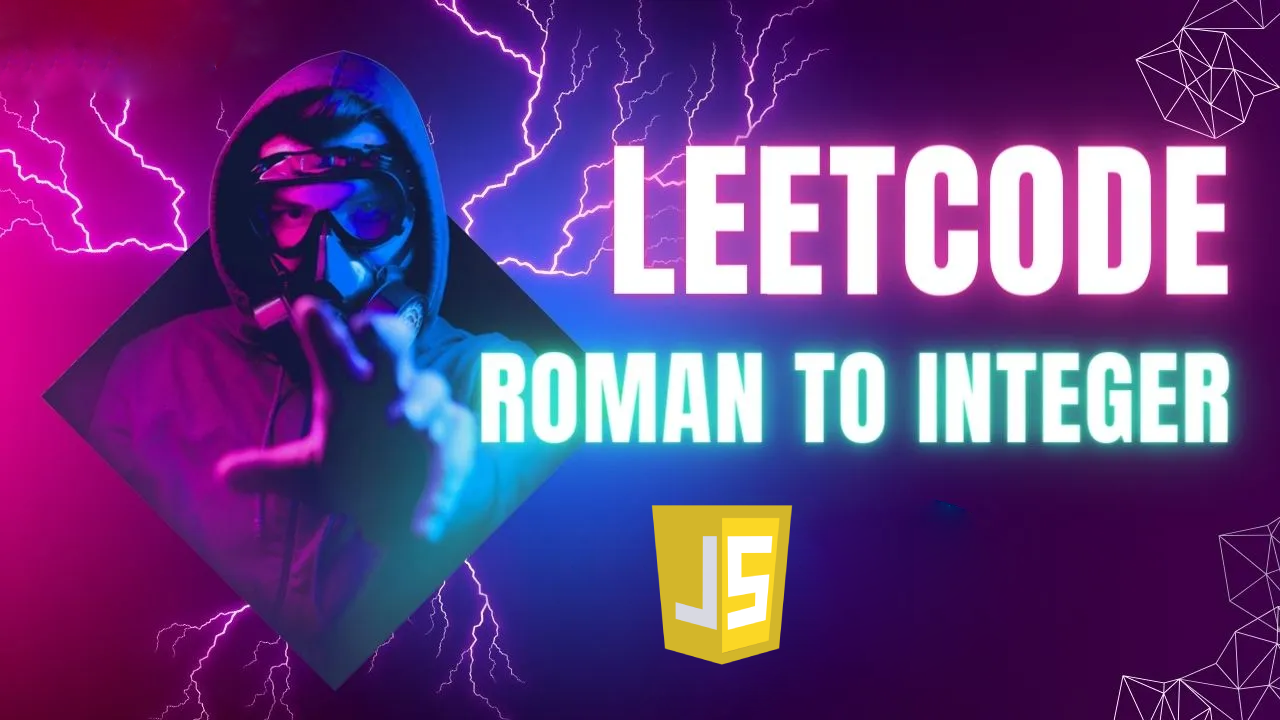 LeetCode Problem: Convert Roman Numerals to Integers LeetCode Problem: Convert Roman Numerals to Integers