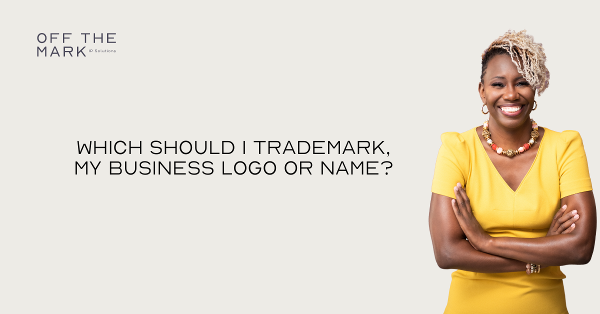 Which Should I Trademark, My Business Logo or Name? Which Should I Trademark, My Business Logo or Name?