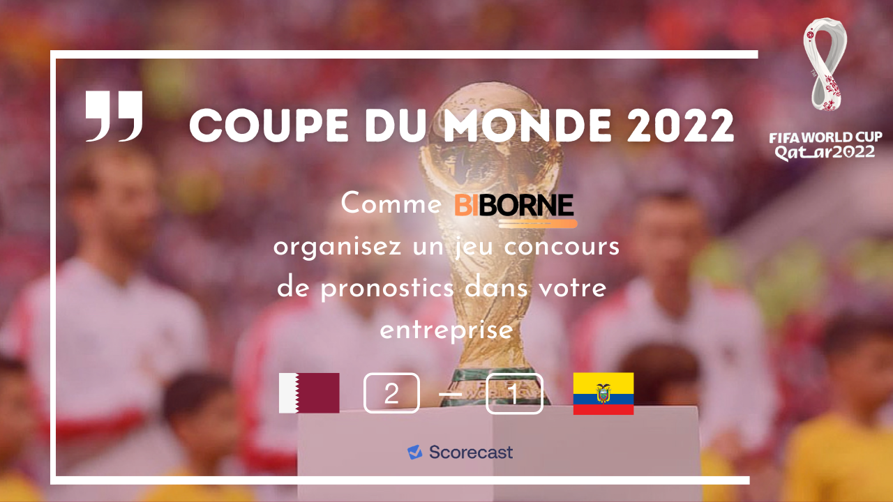 Concours de pronostics en entreprise - Coupe du Monde 2022 Concours de pronostics en entreprise - Coupe du Monde 2022