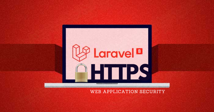 Enhancing Web Application Security using Laravel Enhancing Web Application Security using Laravel