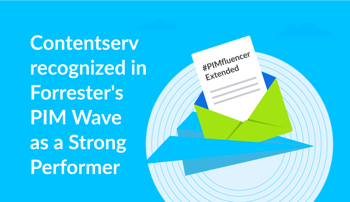 Contentserv was recognized in Forrester's PIM Wave as a Strong Performer Contentserv was recognized in Forrester's PIM Wave as a Strong Performer