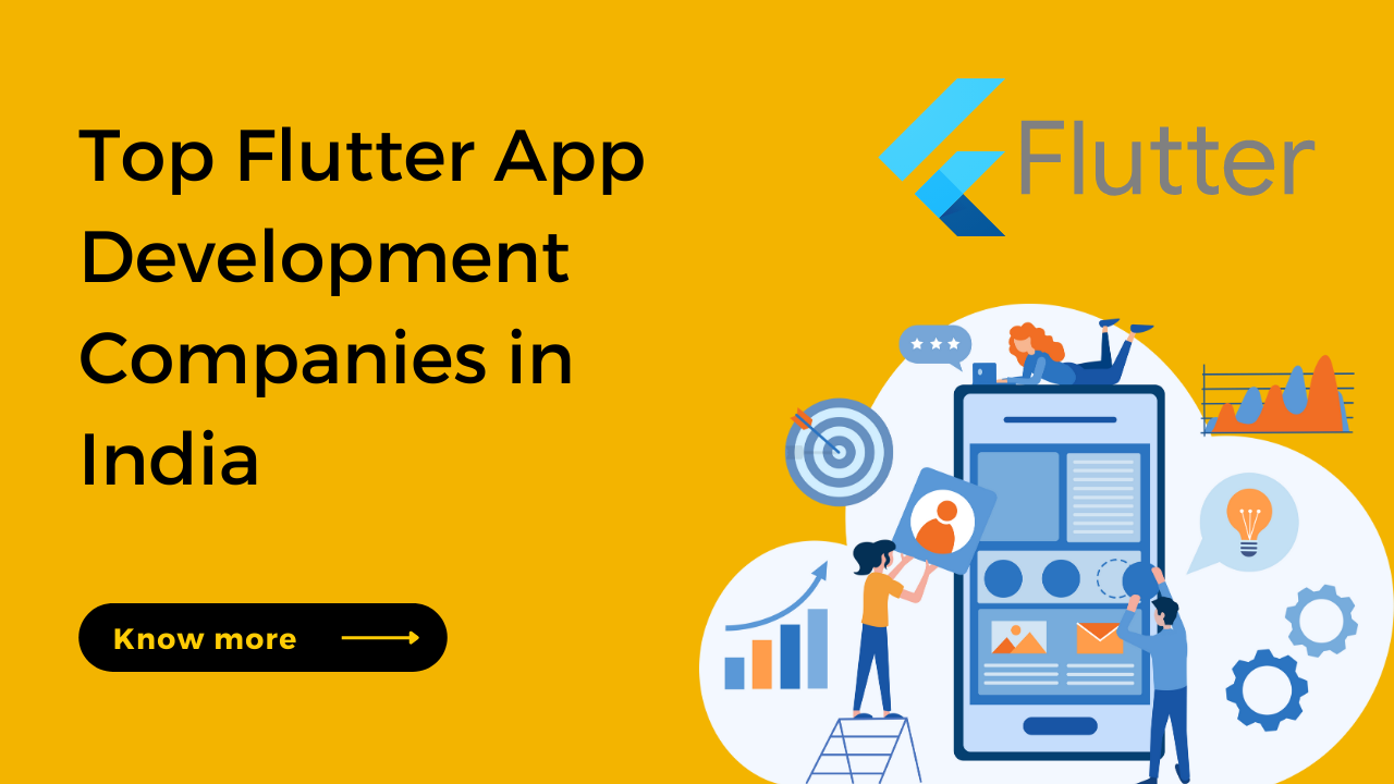 Top Flutter App Development Companies in India Top Flutter App Development Companies in India