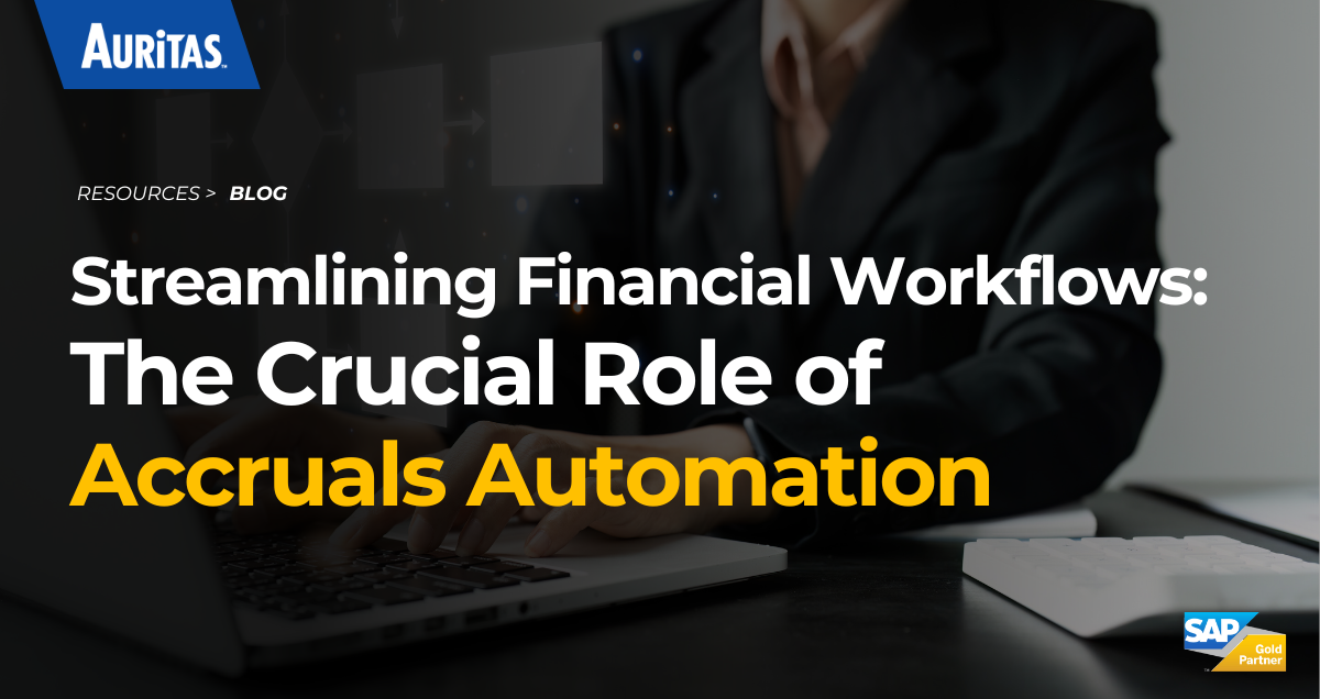Streamlining Financial Workflows: The Crucial Role of Accruals Automation Streamlining Financial Workflows: The Crucial Role of Accruals Automation