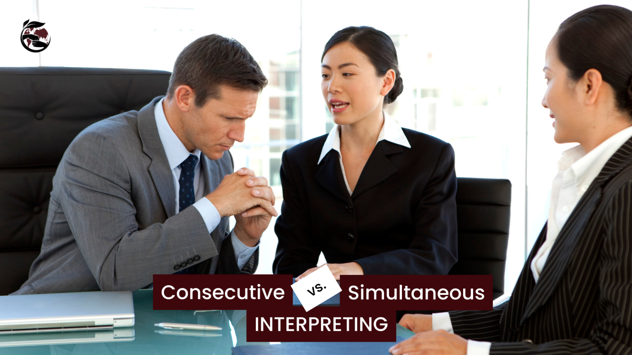 Consecutive Vs. Simultaneous Interpreting: What Is The Difference? Consecutive Vs. Simultaneous Interpreting: What Is The Difference?