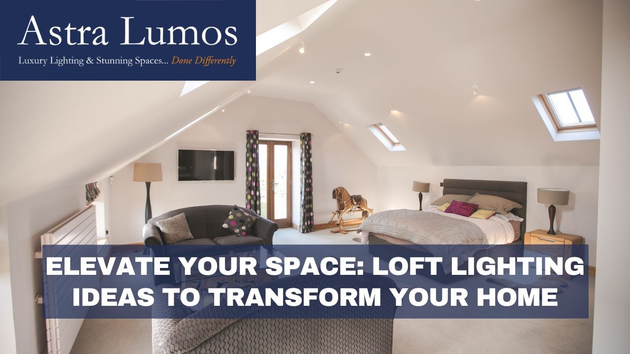 Elevate Your Space: Loft Lighting Ideas to Transform Your Home Elevate Your Space: Loft Lighting Ideas to Transform Your Home