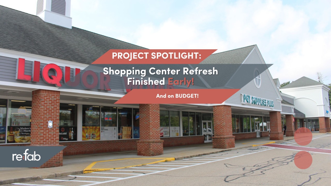 Shopping center refresh finished EARLY and on budget! Shopping center refresh finished EARLY and on budget!