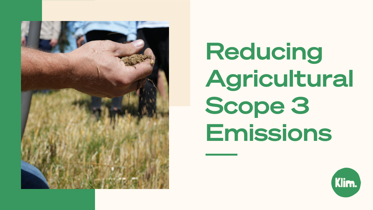 Reducing Agricultural Scope 3 Emissions Reducing Agricultural Scope 3 Emissions