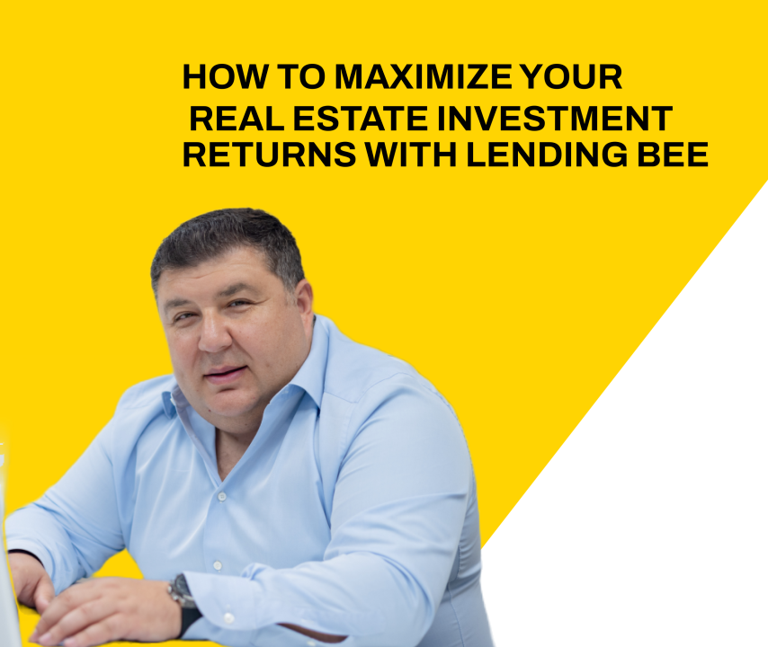 How to Maximize Your Real Estate Investment Returns with Lending Bee How to Maximize Your Real Estate Investment Returns with Lending Bee