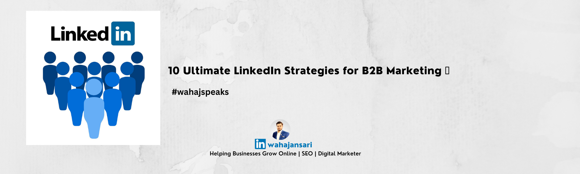 10 Ultimate LinkedIn Strategies for B2B Marketing 🚀 10 Ultimate LinkedIn Strategies for B2B Marketing 🚀