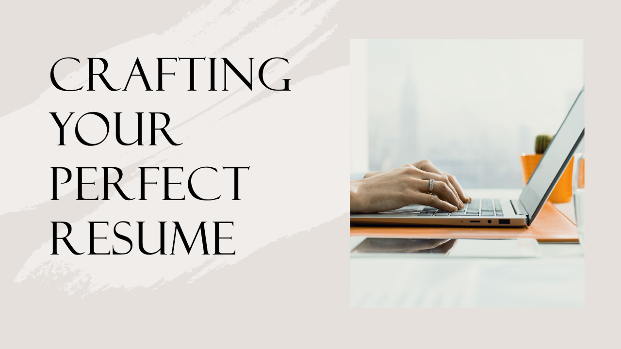 Crafting a Standout Resume Crafting a Standout Resume