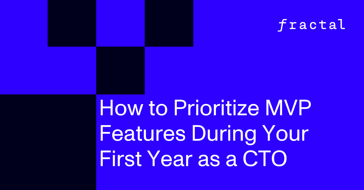 How to Prioritize MVP Features During the First Year of Your Startup How to Prioritize MVP Features During the First Year of Your Startup