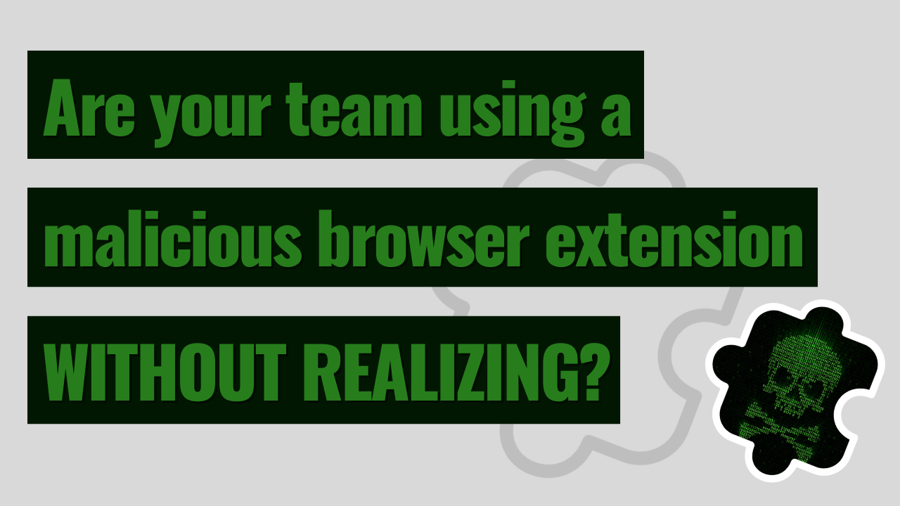 Are you using a malicious browser extension without realizing? Are you using a malicious browser extension without realizing?