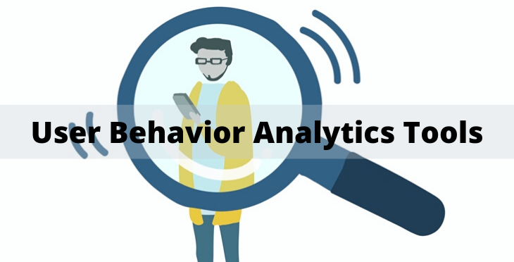User Behavior Analytics (UBA) Offers Significant Benefits to Management ... User Behavior Analytics (UBA) Offers Significant Benefits to Management ...