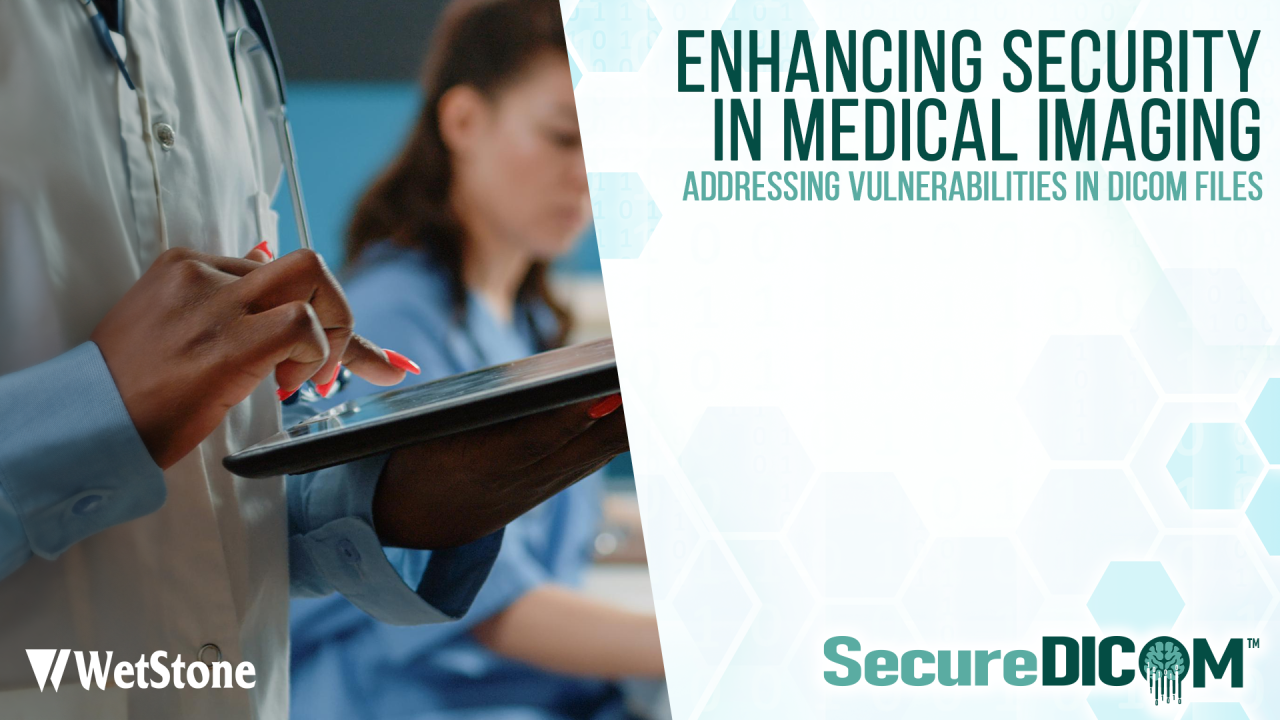 Enhancing Security in Medical Imaging: Addressing Vulnerabilities in ... Enhancing Security in Medical Imaging: Addressing Vulnerabilities in ...