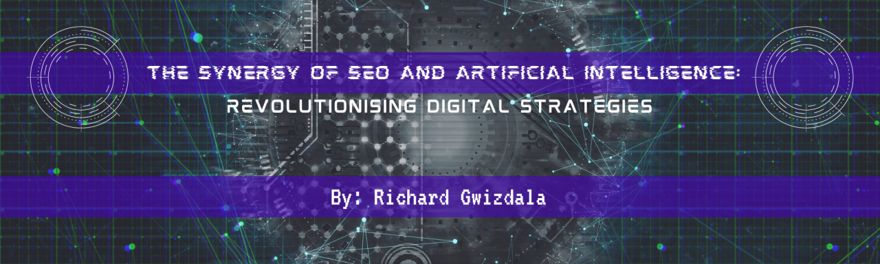 The Synergy of SEO and Artificial Intelligence: Revolutionising Digital ... The Synergy of SEO and Artificial Intelligence: Revolutionising Digital ...