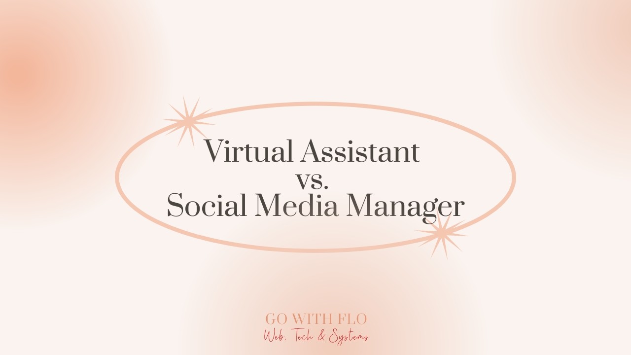 Virtual Assistant vs. Social Media Manager Virtual Assistant vs. Social Media Manager