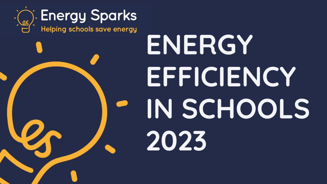 Energy Efficiency in Schools 2023 Energy Efficiency in Schools 2023