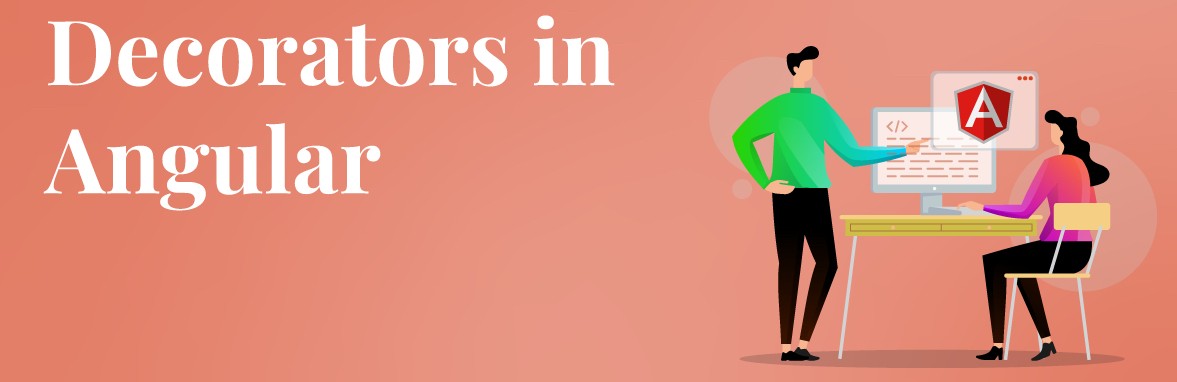 Angular Decorators Angular Decorators