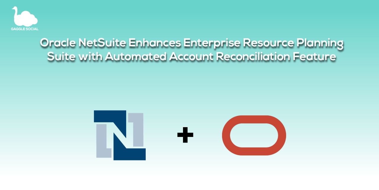 Automated Account Reconciliation Feature Coming To NetSuite From Oracle ... Automated Account Reconciliation Feature Coming To NetSuite From Oracle ...